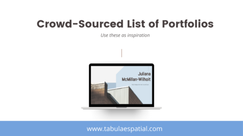 Here’s a Crowd-Sourced List of GIS Portfolios | Tabulae Spatial Services